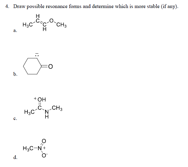 Solved 4. Draw possible resonance forms and determine which | Chegg.com