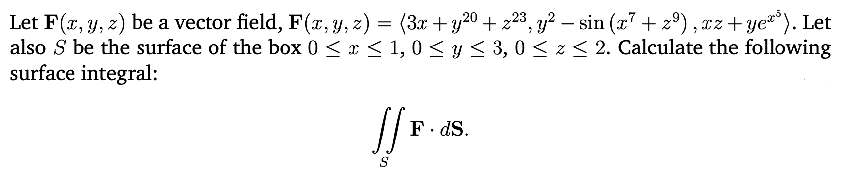 Solved Let F(x,y,z) ﻿be a vector field, | Chegg.com