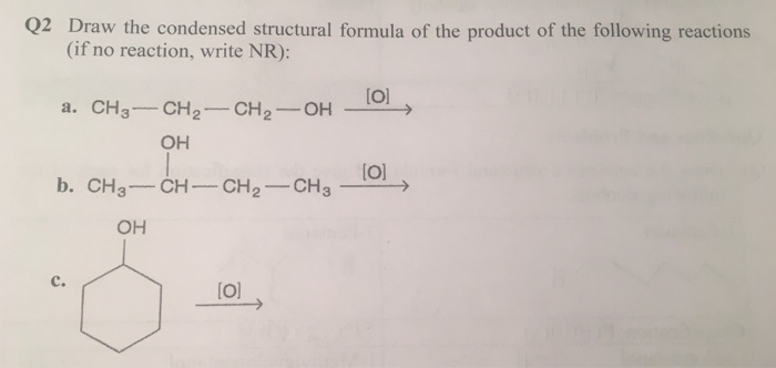 Solved Draw the condensed structural formula of the product | Chegg.com