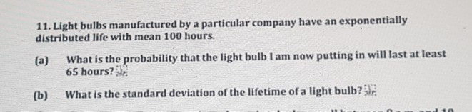 Solved 11. Light bulbs manufactured by a particular company | Chegg.com