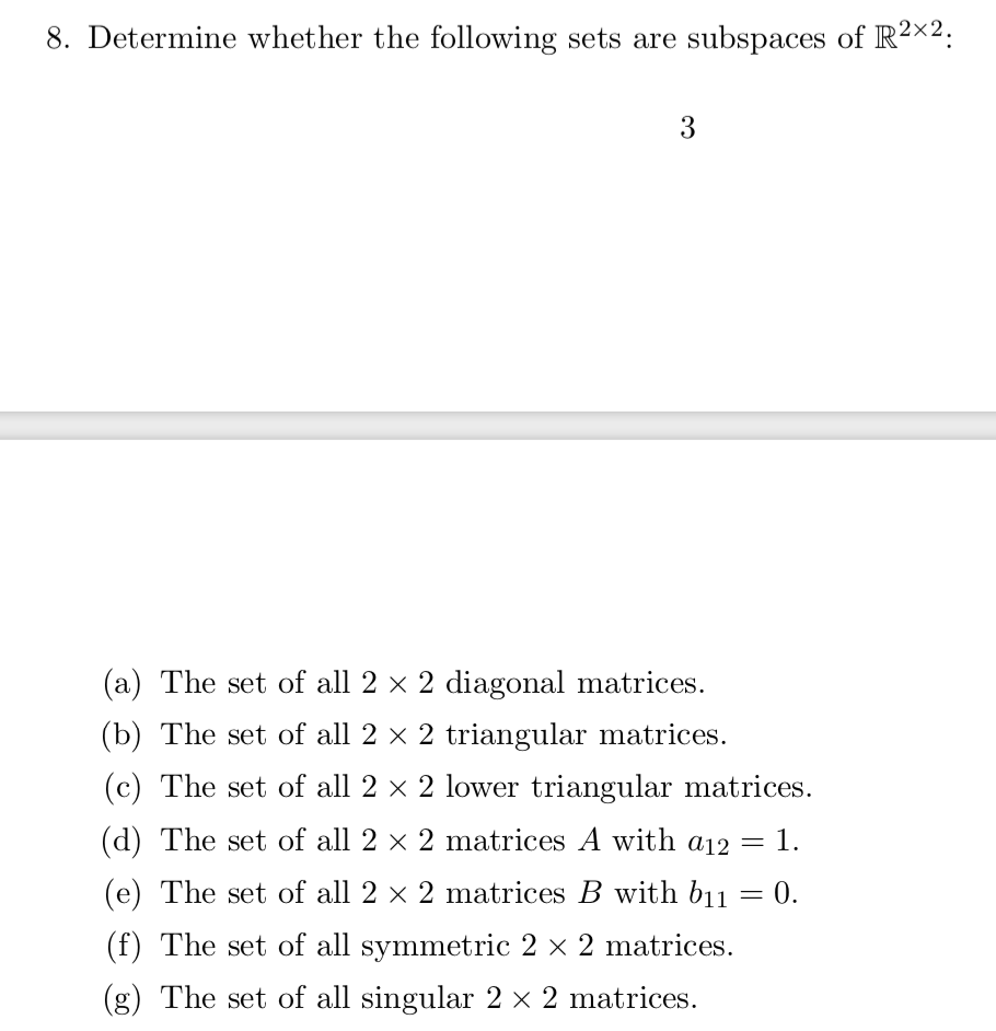Solved 8. Determine whether the following sets are subspaces | Chegg.com