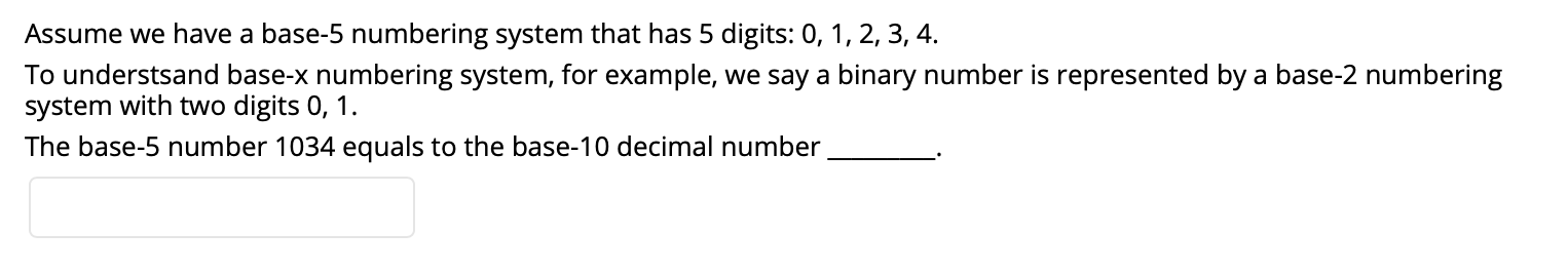Solved Assume we have a base-5 numbering system that has 5 | Chegg.com