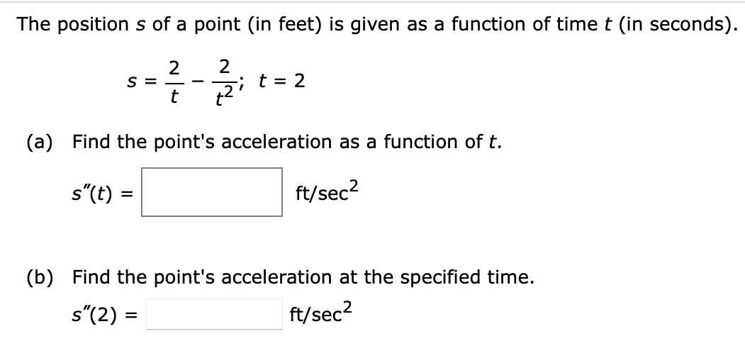 Solved The position s ﻿of a point (in feet) ﻿is given as a | Chegg.com