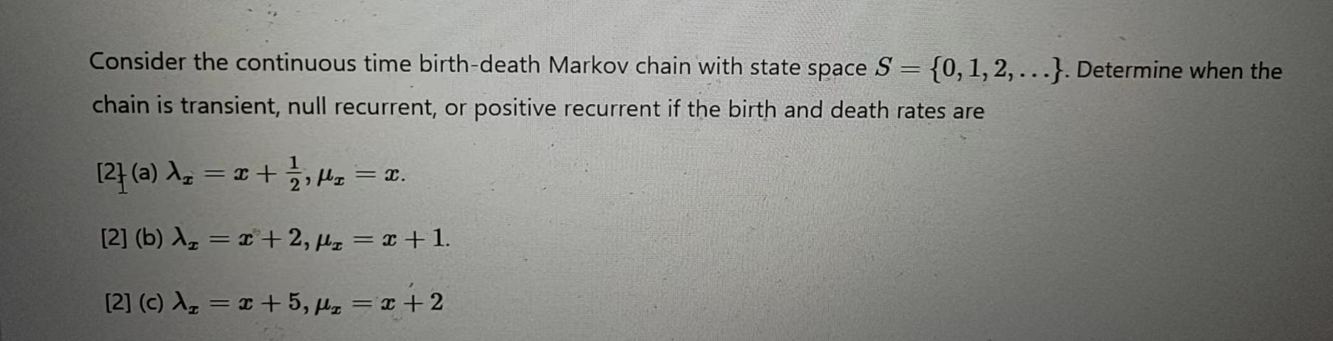 Solved Consider the continuous time birth-death Markov chain | Chegg.com