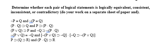 Solved Determine whether each pair of logical statements is | Chegg.com