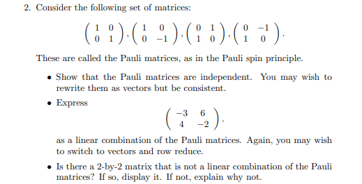 Solved These are called the Pauli matrices, as in the Pauli | Chegg.com