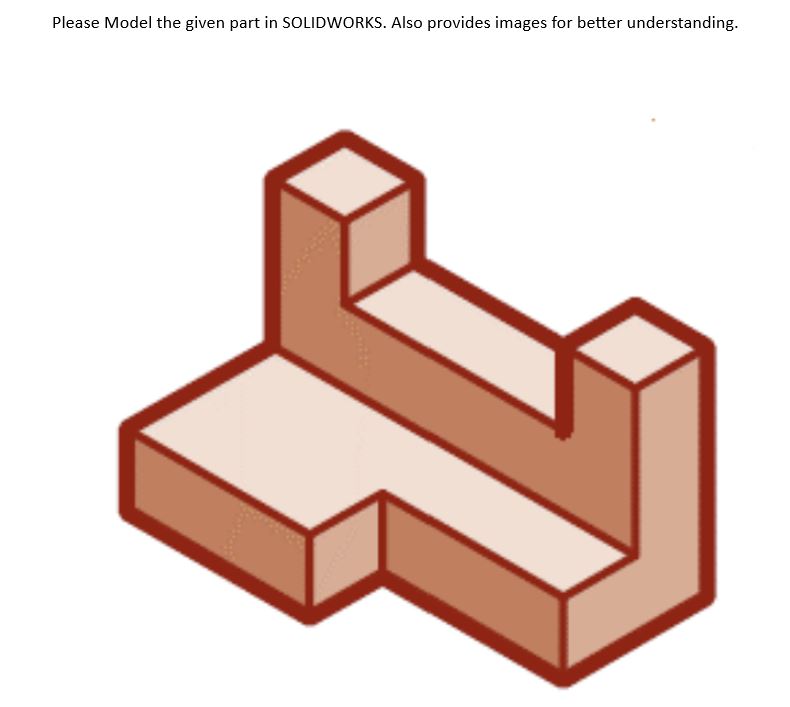 Solved Please Model the given part in SOLIDWORKS. Also | Chegg.com