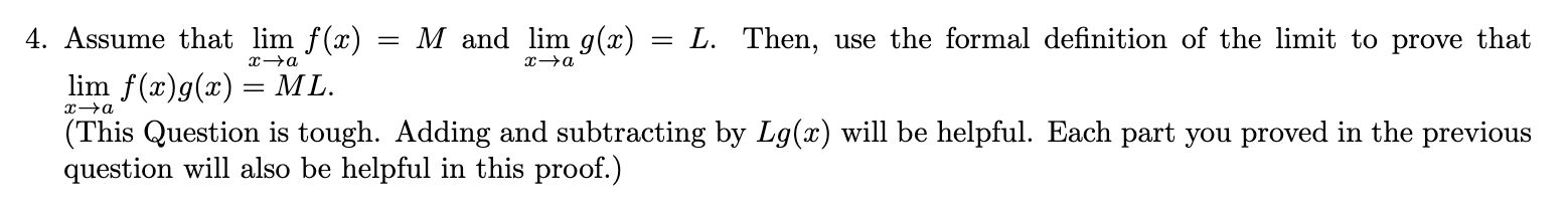 Solved Assume that limx→af(x)=M ﻿and limx→ag(x)=L. ﻿Then, | Chegg.com