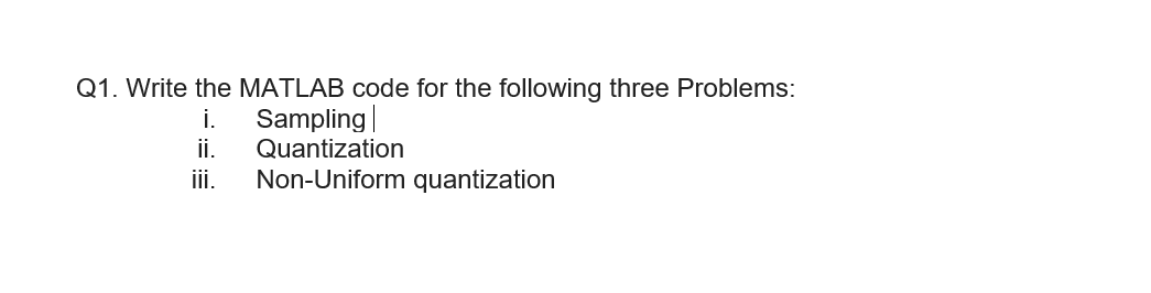 Solved Q1. Write the MATLAB code for the following three | Chegg.com