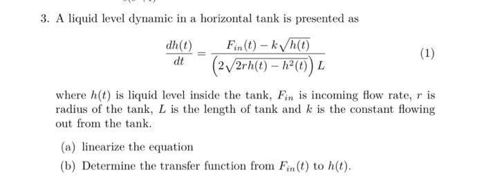 Solved 3. A liquid level dynamic in a horizontal tank is | Chegg.com