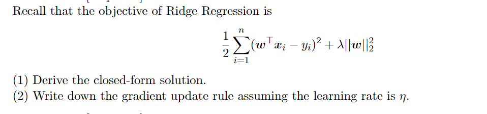 Recall that the objective of Ridge Regression is | Chegg.com