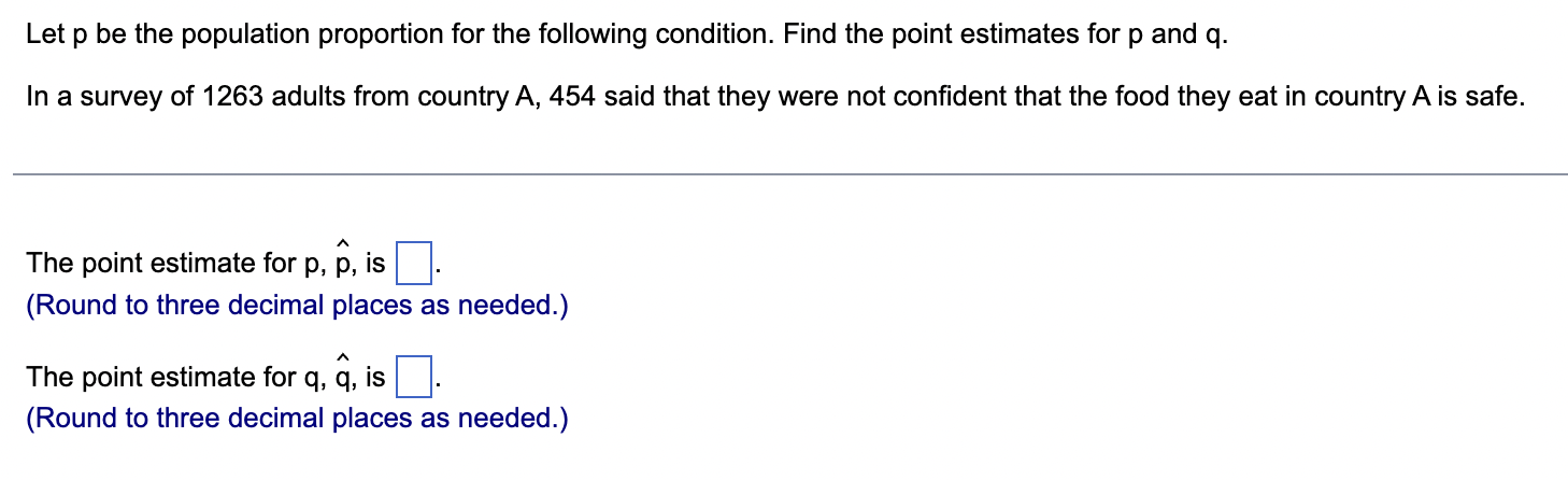 Solved Let p ﻿be the population proportion for the following | Chegg.com