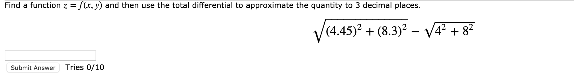 Solved Find a function z=f(x, y) and then use the total | Chegg.com
