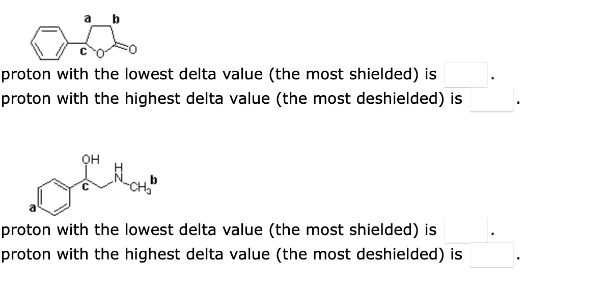 Solved 1) The proton with the lowest delta value (the most | Chegg.com