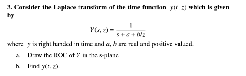 Solved 3. Consider the Laplace transform of the time | Chegg.com