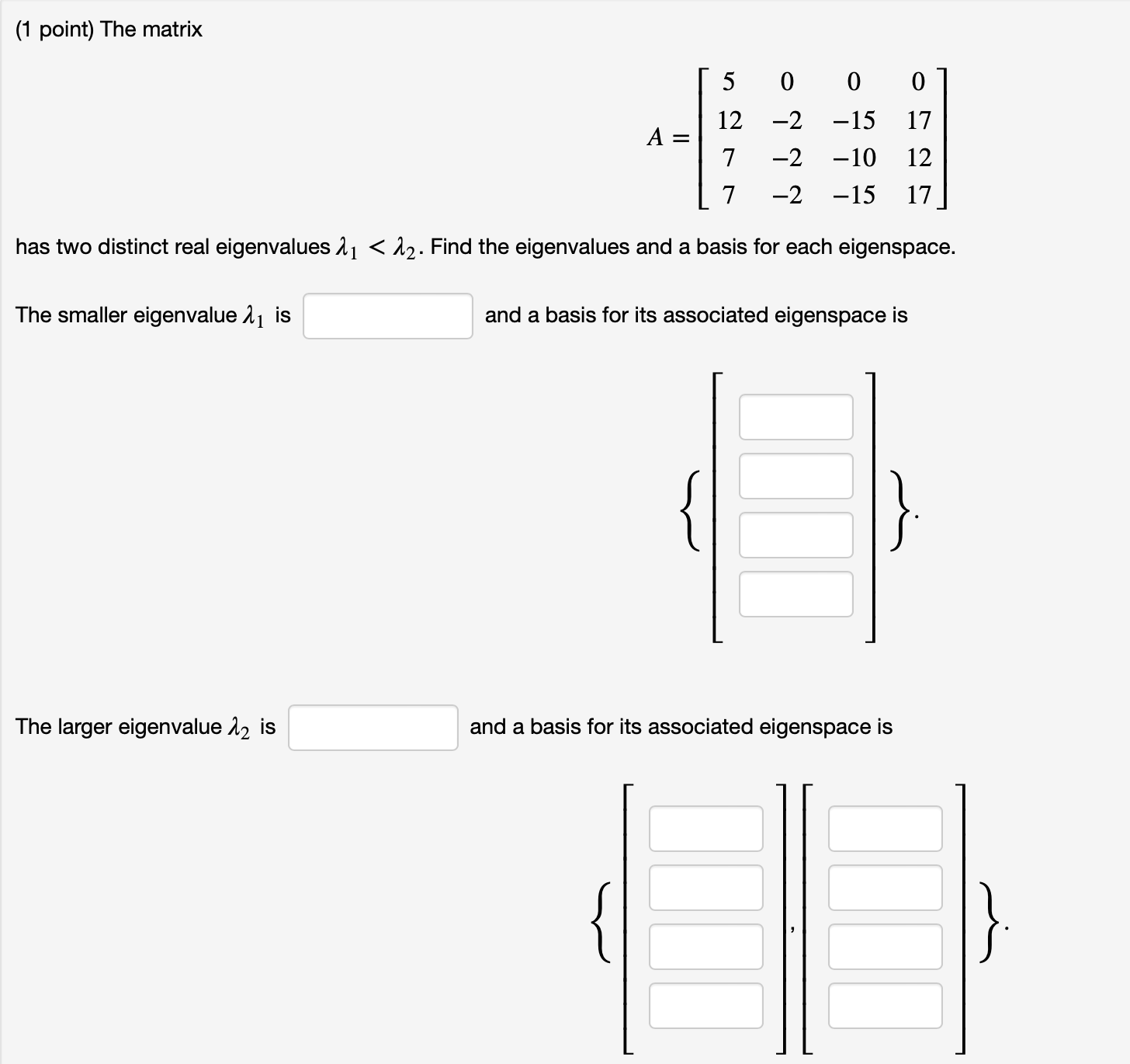 Solved (1 point) The matrix | Chegg.com