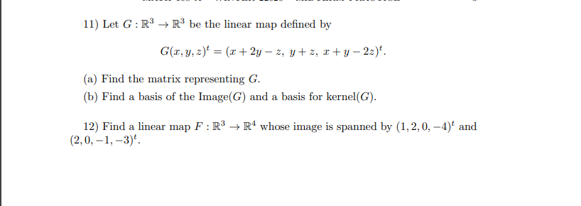 Solved 11) Let G:R3 R3 be the linear map defined by G(x, y, | Chegg.com