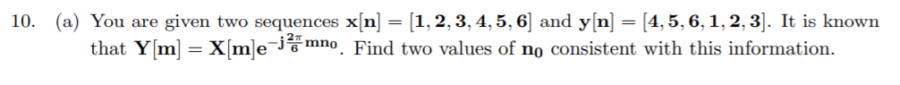 Solved 10. (a) You are given two sequences x[n] = [1, 2, 3, | Chegg.com