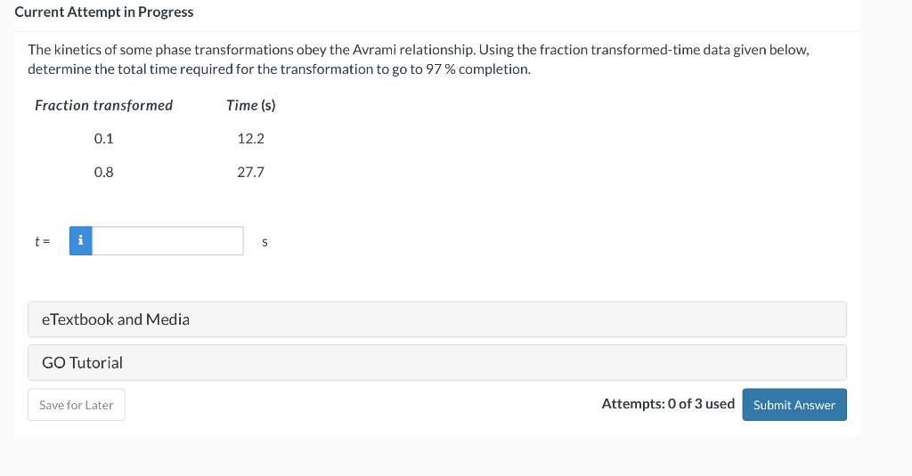 Solved The kinetics of some phase transformations obey the | Chegg.com