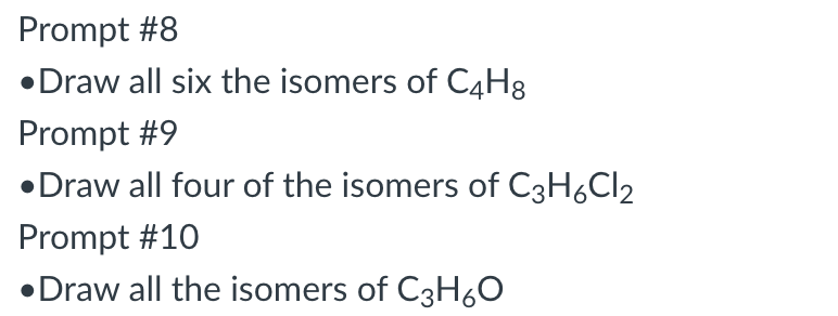 Solved Prompt 8 Draw All Six The Isomers Of C4h8 Prompt