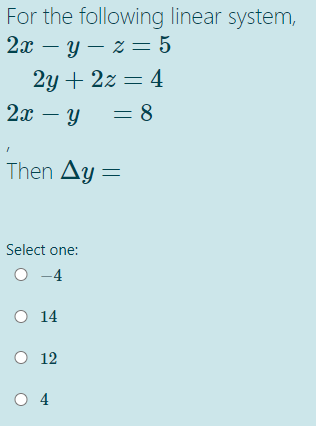 Solved For the following linear system, 2x – y – z = 5 2y + | Chegg.com