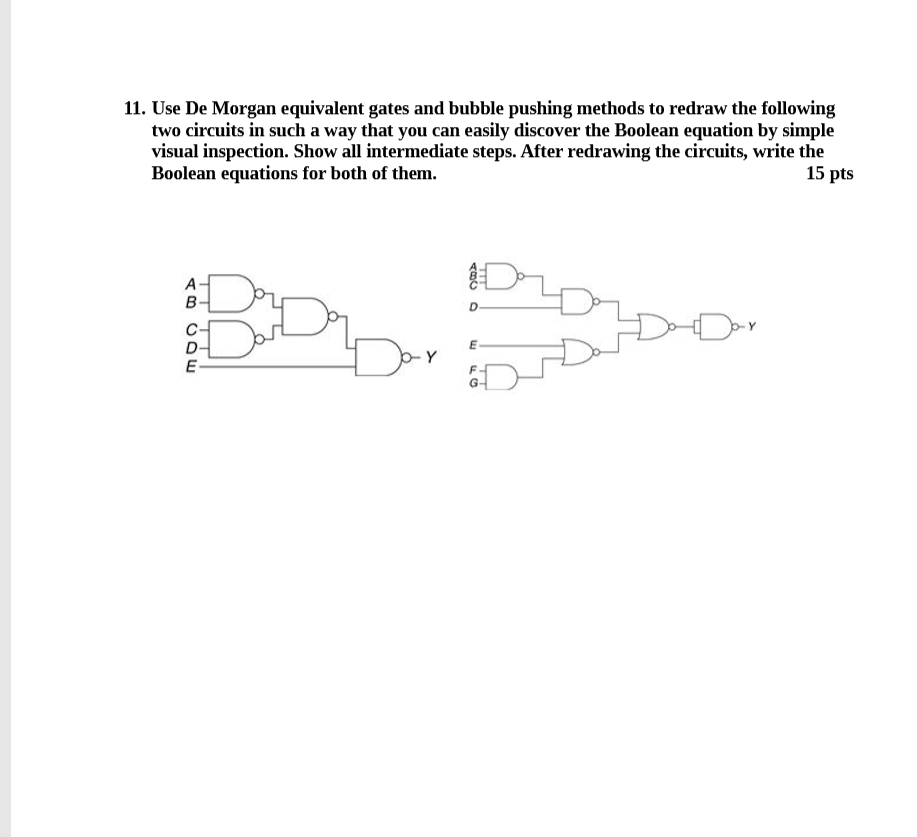Solved 11. Use De Morgan equivalent gates and bubble pushing | Chegg.com