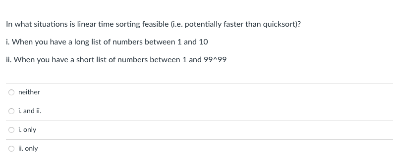 Solved In what situations is linear time sorting feasible | Chegg.com