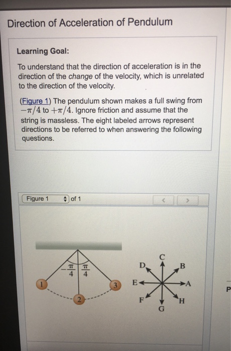 Solved Direction Of Acceleration Of Pendulum Learning Goal