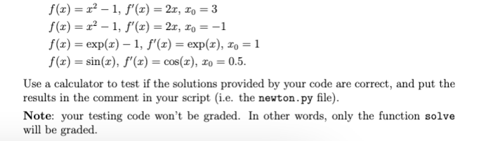 Solved Problem 2 (45 pts): Implement Newton's method (also | Chegg.com