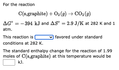 Solved For the reaction C(s, graphite )+O2(g)→CO2(g) | Chegg.com