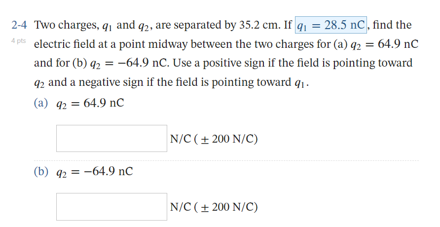 Solved 2-4 Two charges, q1 and q2, are separated by 35.2 cm. | Chegg.com