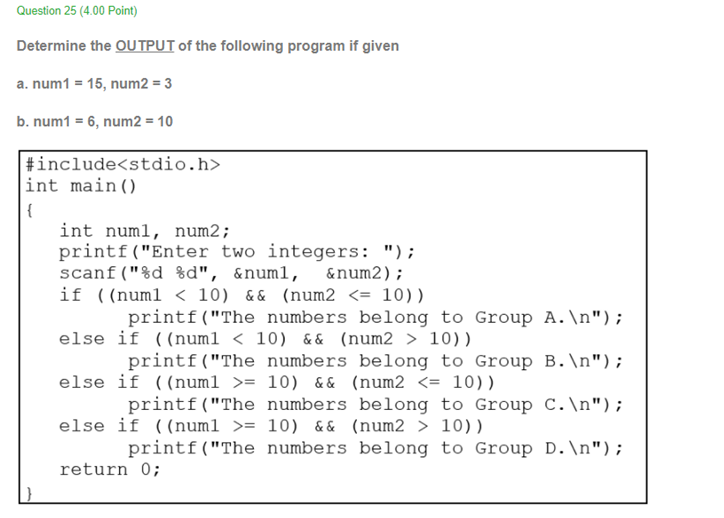 Solved Question 25 (4.00 Point) Determine the OUTPUT of the | Chegg.com