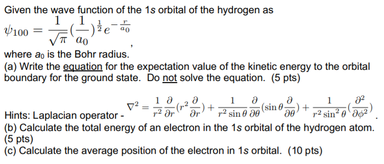 Solved Given the wave function of the 1s orbital of the | Chegg.com