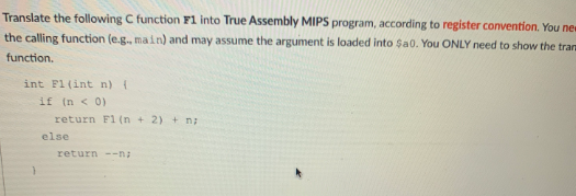 Solved Translate the following C function F1 into True | Chegg.com