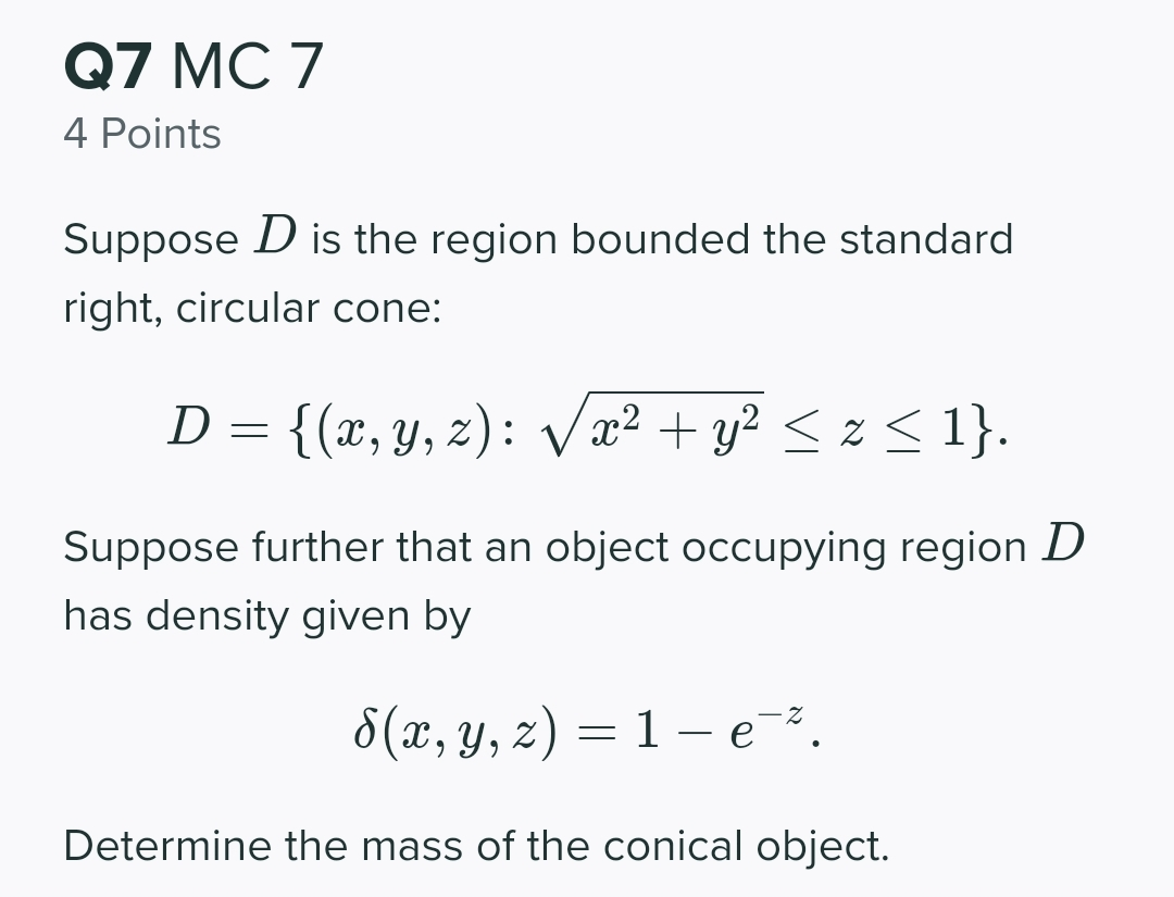 Solved Q7 MC 7 4 Points Suppose D is the region bounded the | Chegg.com