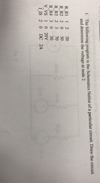 Solved The following program is the Schematics Netlist of a | Chegg.com