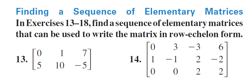 Solved Finding a Sequence of Elementary Matrices In | Chegg.com