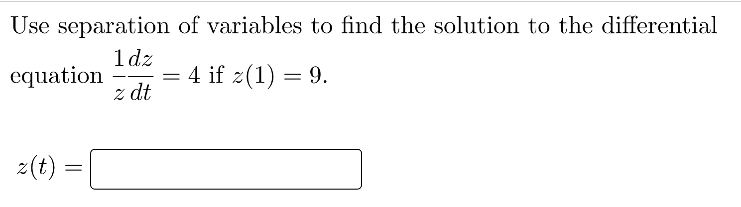Solved Use separation of variables to find the solution to | Chegg.com