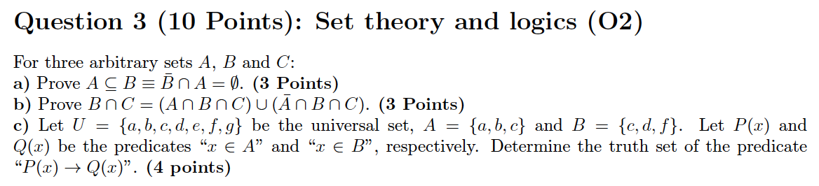 Solved Question 3 (10 Points): Set theory and logics (02) | Chegg.com