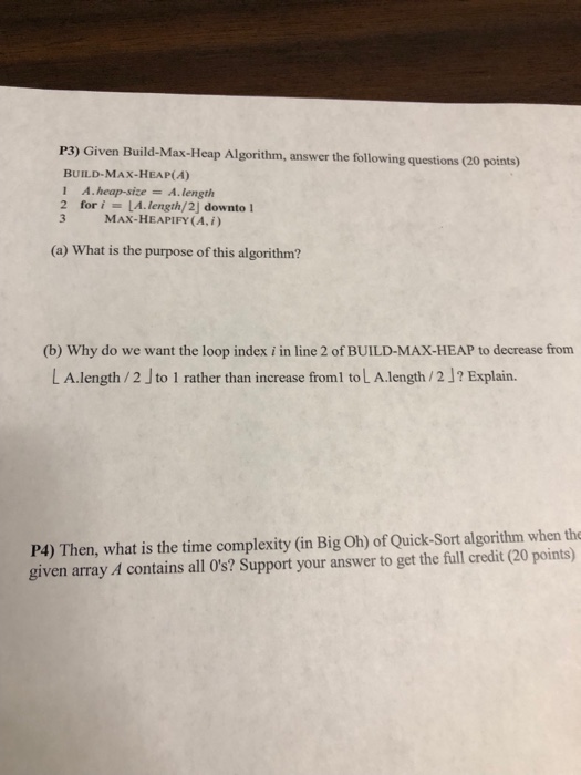 Solved P3 Given Build Max Heap Algorithm Answer The 5799