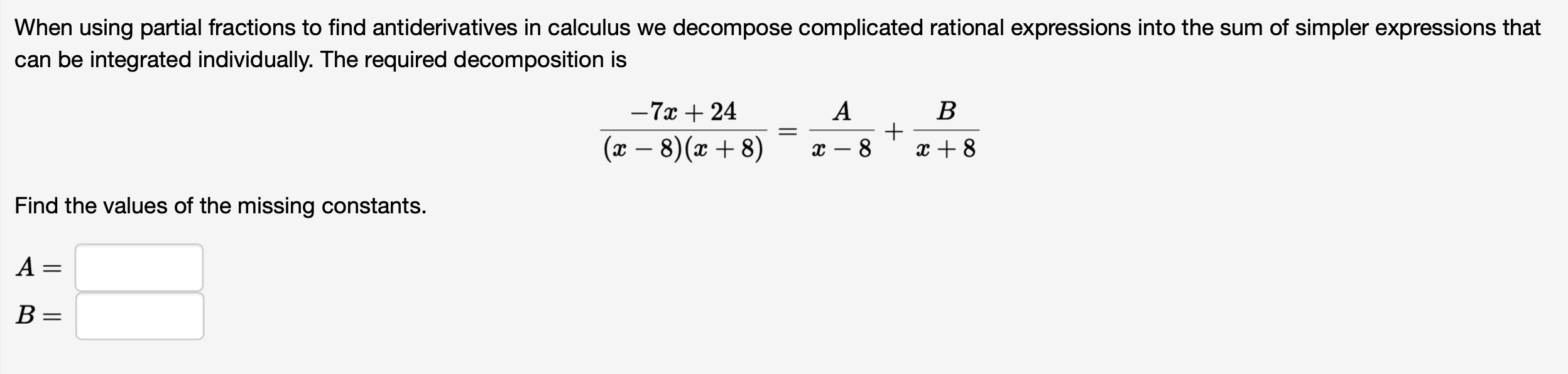 Solved When using partial fractions to find antiderivatives | Chegg.com
