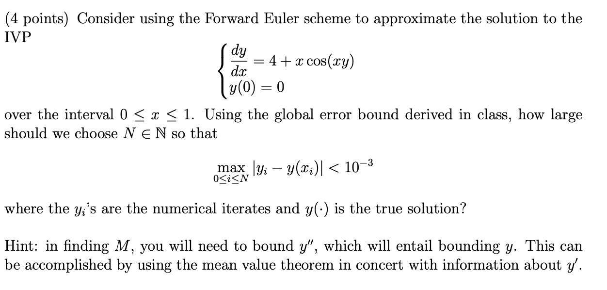 Solved I dy = (4 points) Consider using the Forward Euler | Chegg.com