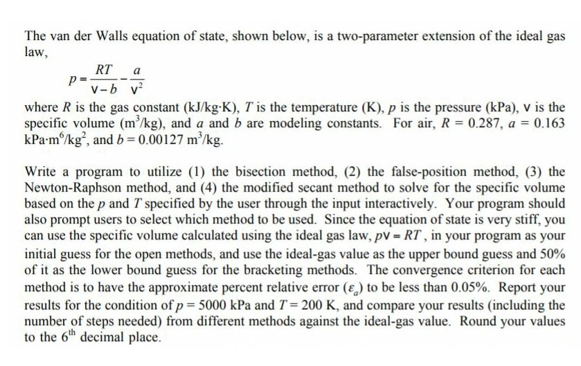 Solved The van der Walls equation of state, shown below, is | Chegg.com