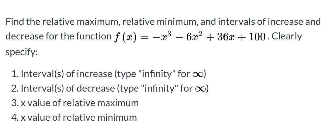 Solved Find the relative maximum, relative minimum, and | Chegg.com