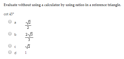 Solved Evaluate without using a calculator by using ratios | Chegg.com