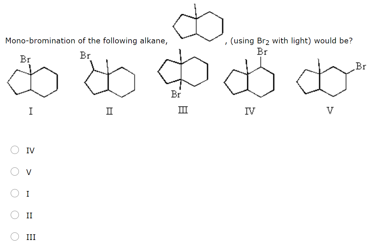 Solved Mono Bromination Of The Following Alkane Br Br