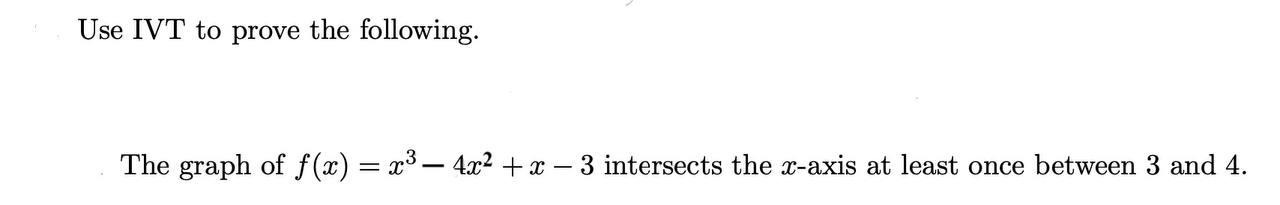 Solved Use IVT to prove the following. The graph of f(x) = | Chegg.com