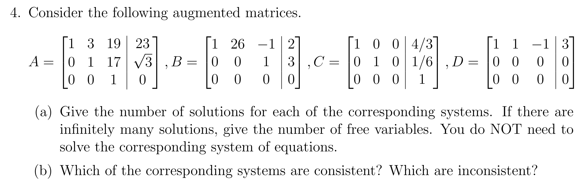 Solved 4. Consider the following augmented matrices. A= = 1 | Chegg.com