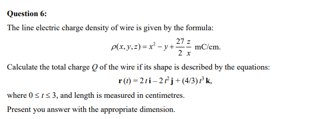 Solved Question 6: The line electric charge density of wire | Chegg.com