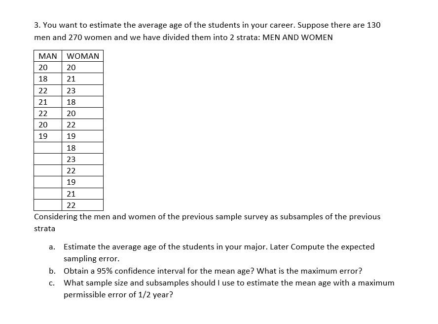 Solved 3. You want to estimate the average age of the | Chegg.com